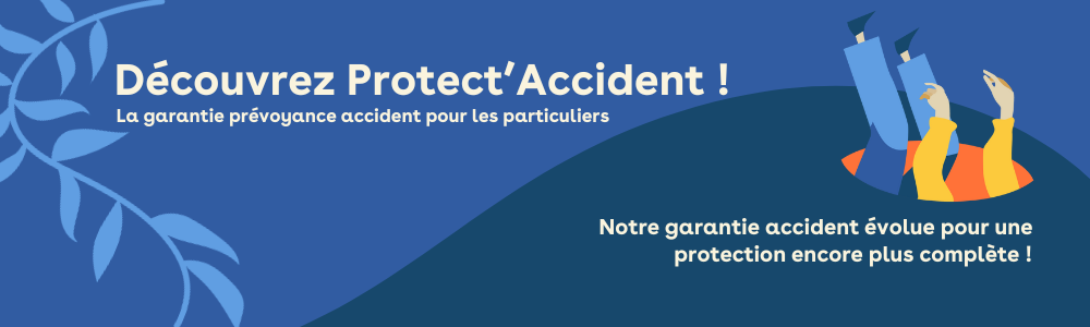 Nouvelle garantie prévoyance accident pour les particuliers